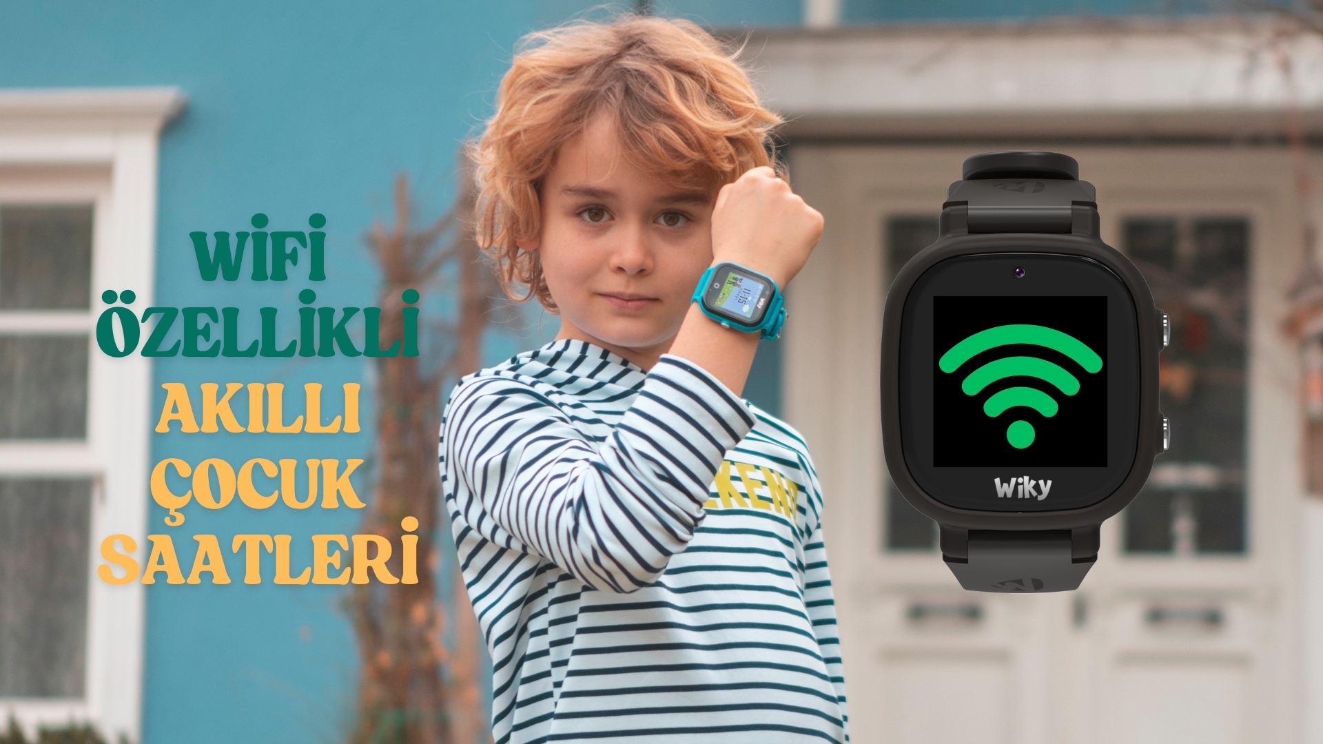 Wi-Fi Destekli Akıllı Çocuk Saatlerinin Avantajları | Wiky Watch